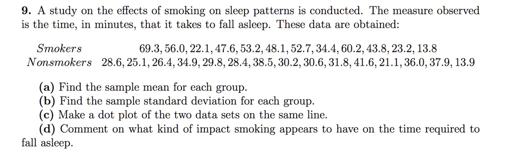 9 a study on the effects of smoking on slecp patterns is conducted the ...