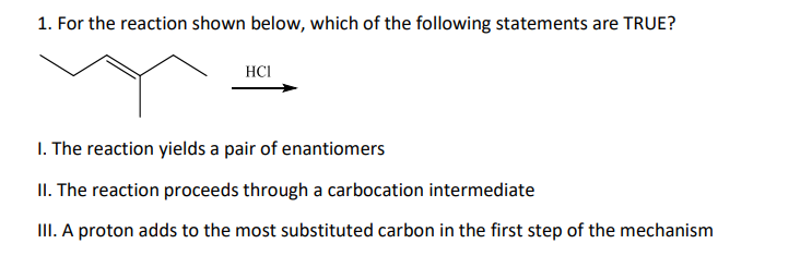 1. For the reaction shown below, which of the following statements are ...