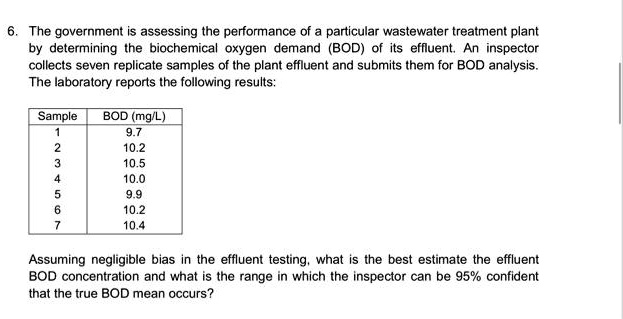 SOLVED: 6. The government is assessing the performance of a particular ...