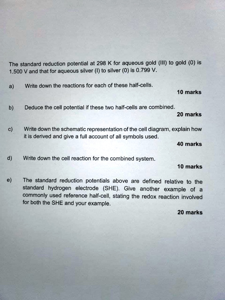 SOLVED: The standard reduction potential at 298 K for aqueous gold (III ...
