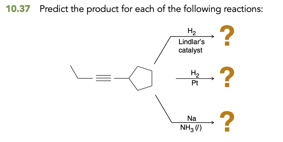 SOLVED: 10.37 Predict the product for each of the following reactions ...