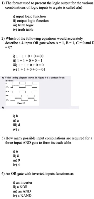 SOLVED: 1) The format used t0 present the logic output for the various ...