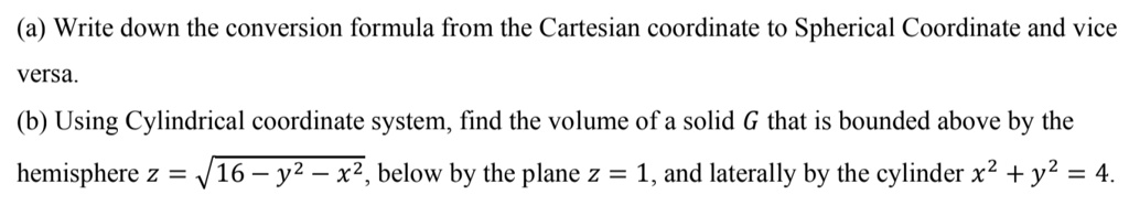 (a) Write down the conversion formula from the Cartesian coordinate to ...