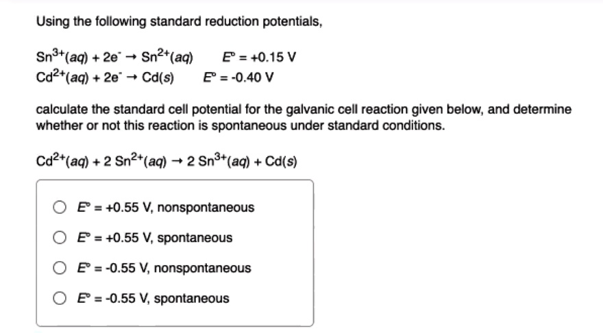 SOLVED: Using the following standard reduction potentials, Snet(aq) +2e ...