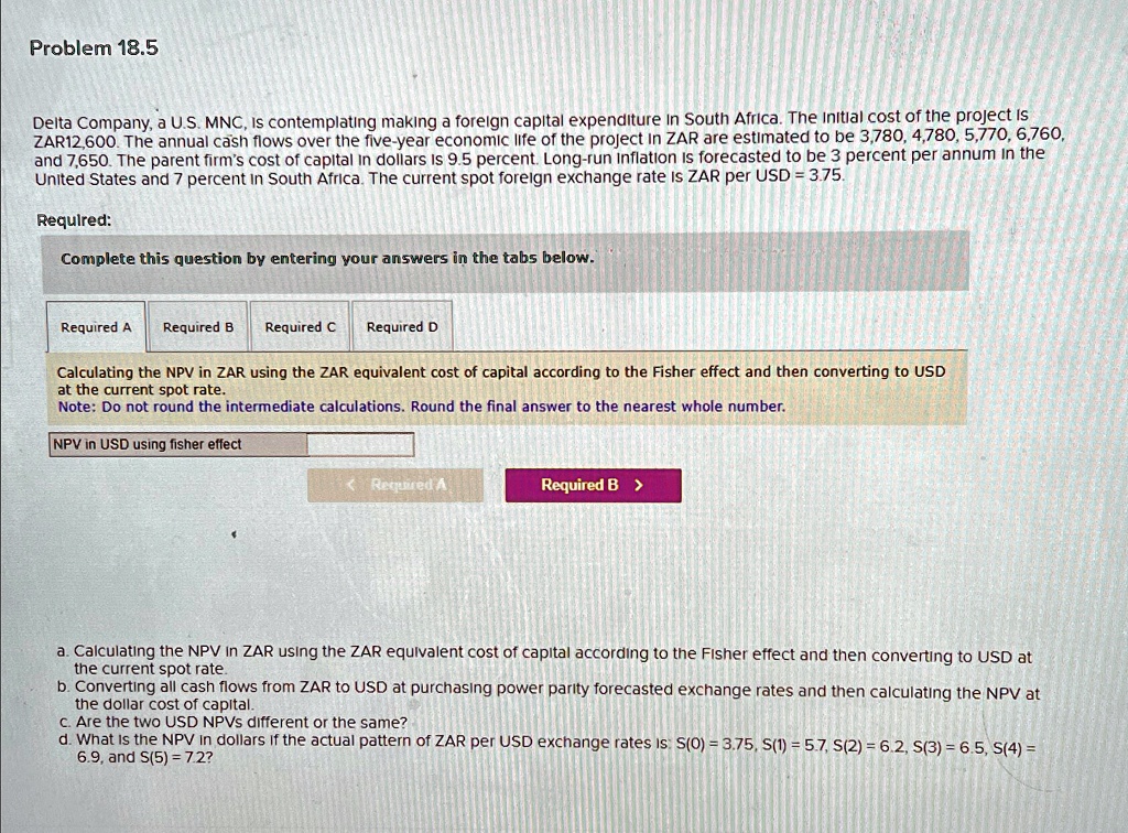 Problem 18.5 Delta Company, a U.S. MNC, is contemplating making a ...