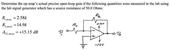 Determine the op-amp's actual precise open-loop gain if the following ...