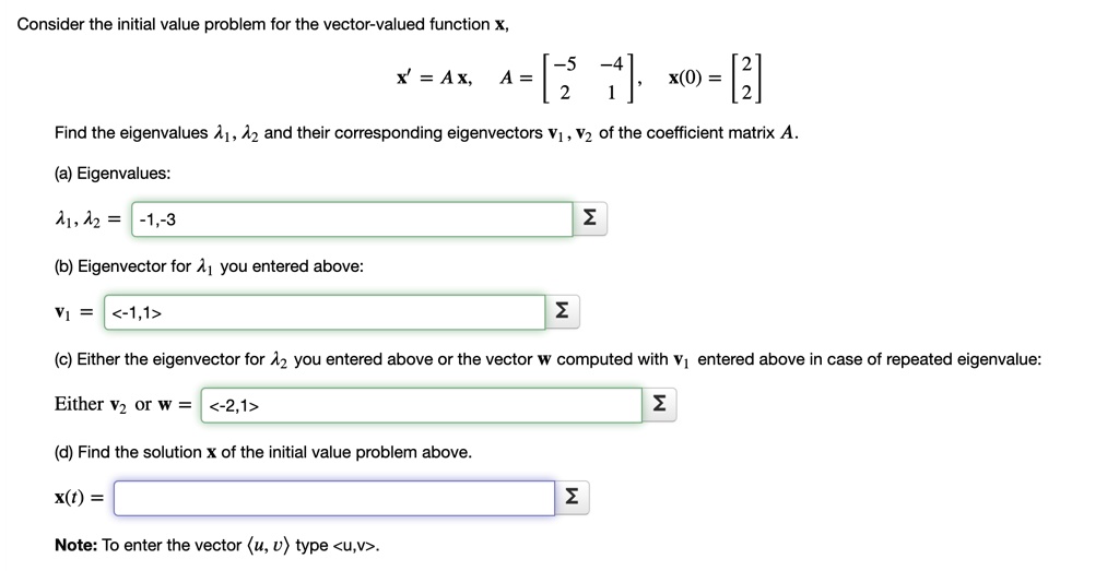 SOLVED: Consider the initial value problem for the vector-valued function x, 5 X =Ax A = 1] w ...