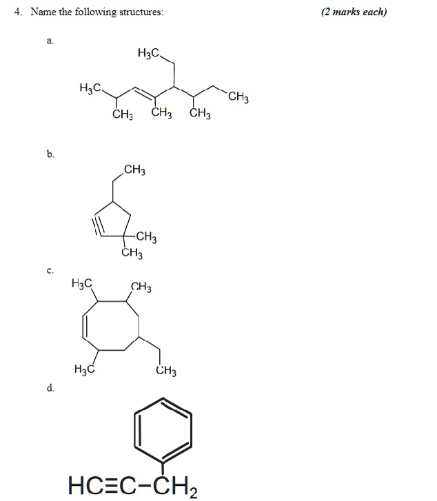 SOLVED: 4. Name the following structures: (2 marks each) a. CH CH3 CH3 ... SOLVED: 4. Name the following structures: (2 marks each) a. CH CH3 CH3 ...