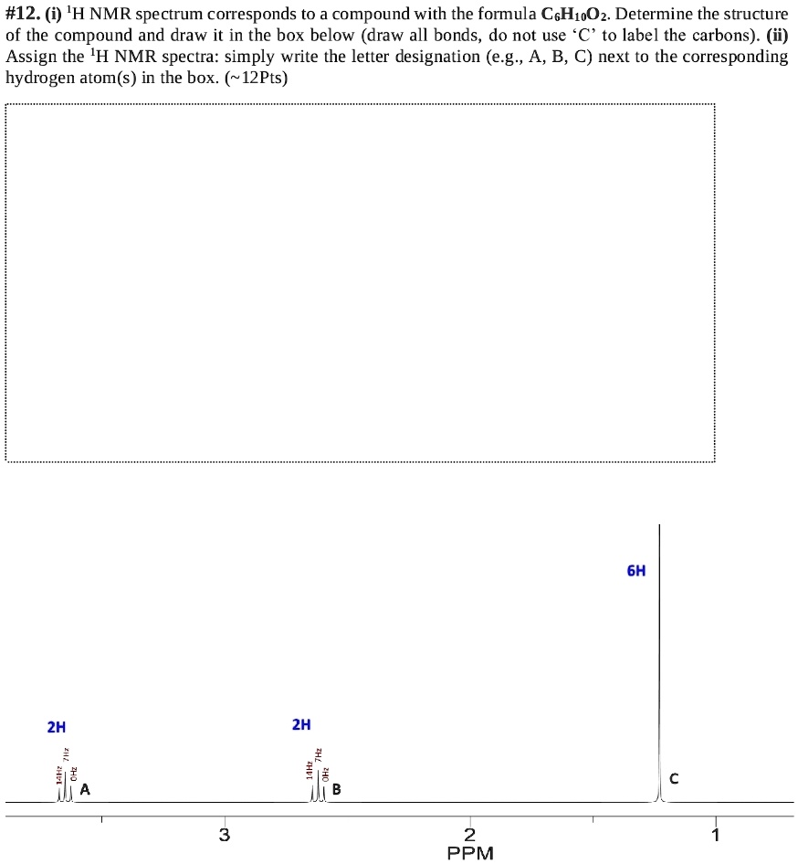 SOLVED: #12. (i) 'H NMR spectrum corresponds to compound with the ...