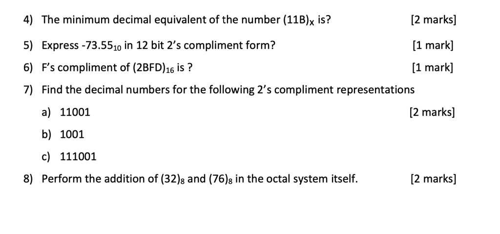 SOLVED: 4) The minimum decimal equivalent of the number (11B)x is? [2 ...