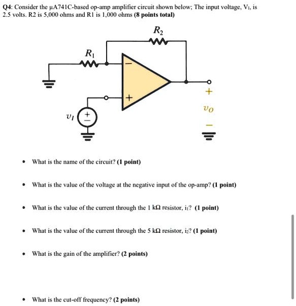 SOLVED: Q4: Consider the A741C-based op-amp amplifier circuit shown below. The input voltage, V ...