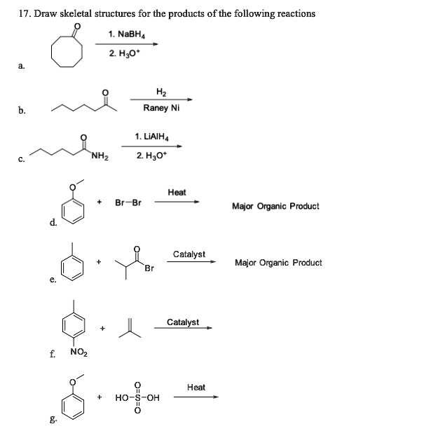 SOLVED: 17. Draw skeletal structures for the products of the following reactions NaBHa 2 H;o ...