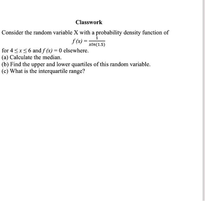 SOLVED: Consider the random variable X with a probability density ... SOLVED: Consider the random variable X with a probability density ...