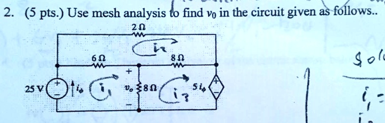 SOLVED: 2.(5 pts.) Use mesh analysis to find vo in the circuit given as follows.. 20 W 6 WM 80