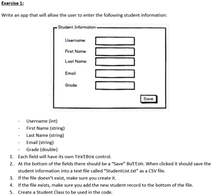 Using C Winforms Exercise 1 Write An App That Will Allow The User To Enter The Following