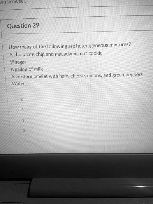 SOLVED: How many of the following are heterogeneous mixtures? A ...