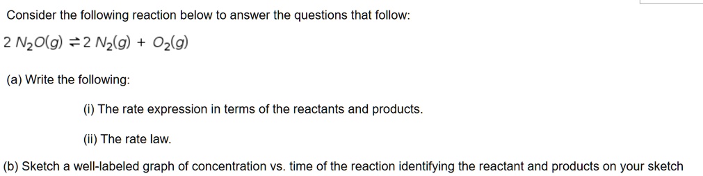 Solved Consider The Following Reaction Below To Answer The Questions That Follow Nzokg 2 Nz
