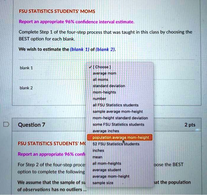 [GET ANSWER] FSU STATISTICS STUDENTS' MOMS Report an appropriate 96% ...