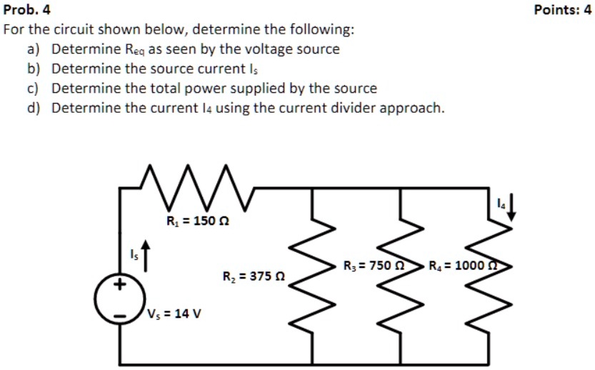 Prob. 4 For the circuit shown below, determine the following: a) Determine Req as seen by the ...