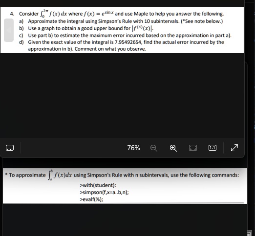 Please Use Maple to Confrim The Answers***********To approximate inta^b f(x)dx using Simpson's ...