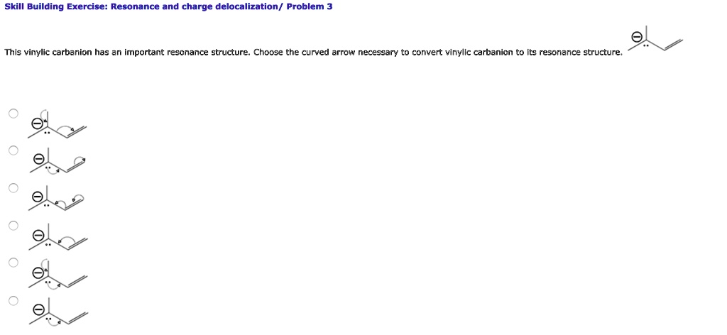 SOLVED: Skill Building Exercise: Resonance and charge delocalization/ Problem This vinylic ...