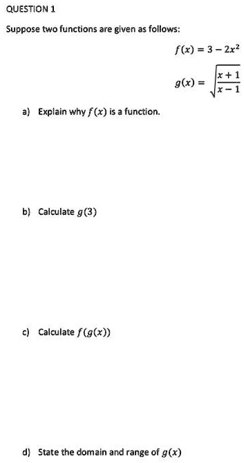 SOLVED:QUESTION 1 Suppose two functions are given as follows: f(x) =3 ...