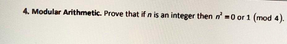 Solved Modular Arithmetic Prove That If N Is An Integer Then N 0 Or 1 Mod