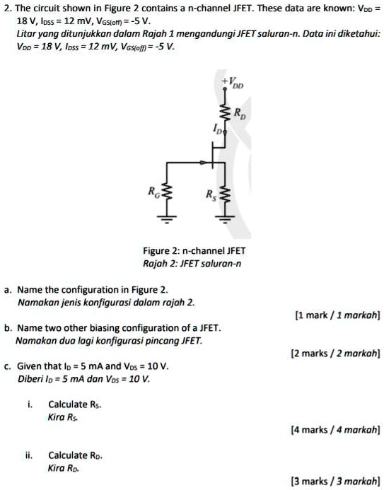 2. The circuit shown in Figure 2 contains a n-channel JFET. These data are known: VDD = 18 V ...