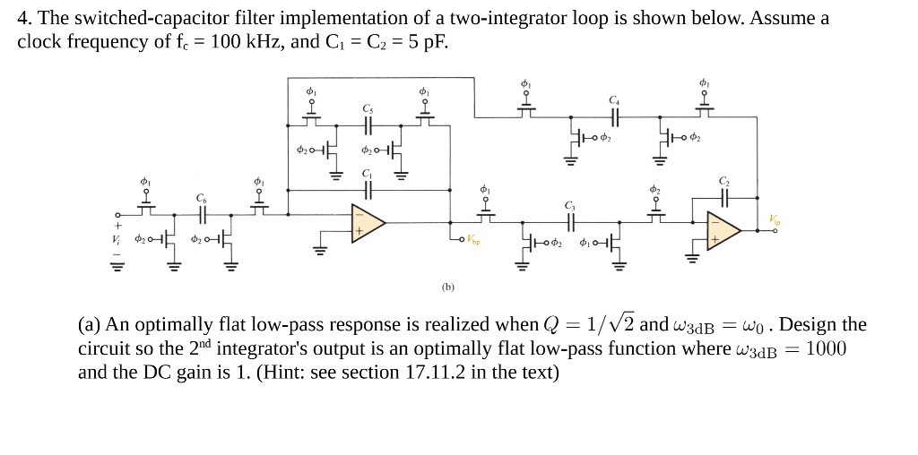 SOLVED: 4. The switched-capacitor filter implementation of a two ...