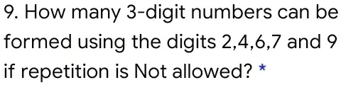 SOLVED: 9. How many 3-digit numbers can be formed using the digits 2,4 ...
