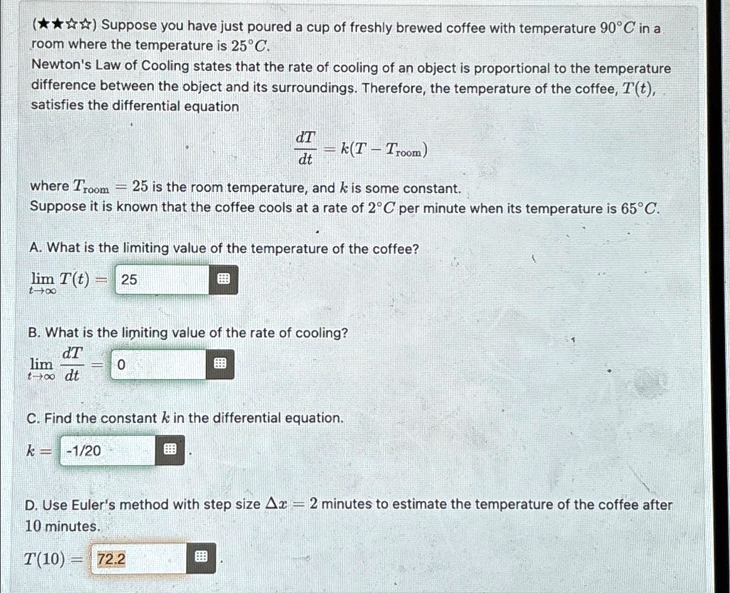 SOLVED: Room where the temperature is 25°C. Newton's Law of Cooling ...