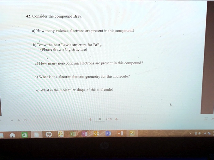 consider the compound brf how mnany valence electrons are present this ...