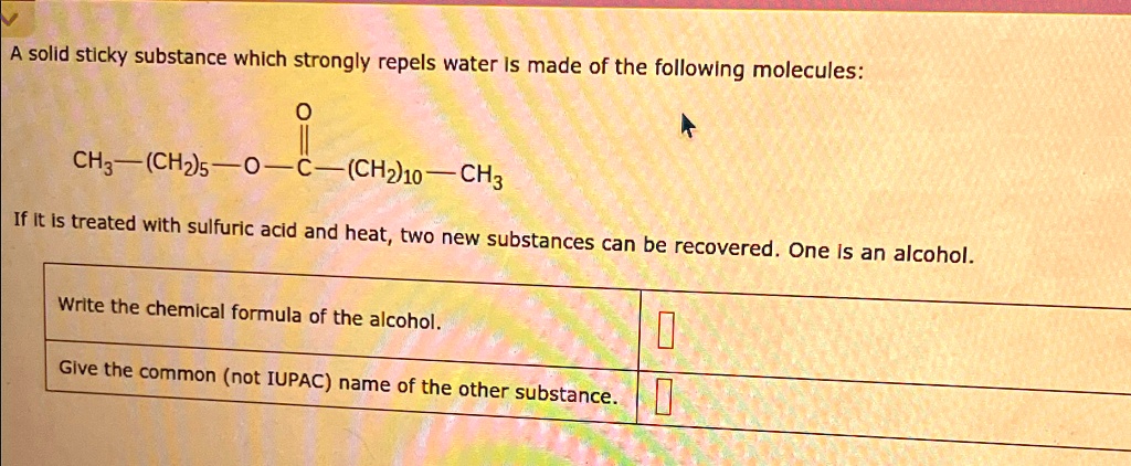 a solid sticky substance which strongly repels water is made of the ...