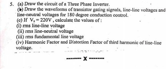 SOLVED: a. Draw the circuit of a Three-Phase Inverter. b. Draw the ... SOLVED: a. Draw the circuit of a Three-Phase Inverter. b. Draw the ...
