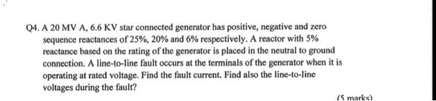 SOLVED: A 20 MV, 6.6 KV star-connected generator has positive, negative, and zero sequence ...