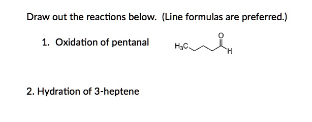 draw out the reactions below line formulas are preferred oxidation of ...