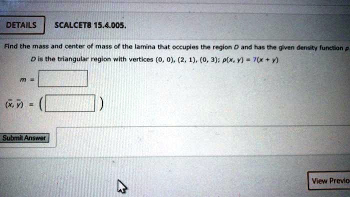 Solved Scalcet8 15 4 005 Find The Mass And Center Of Mass Of The