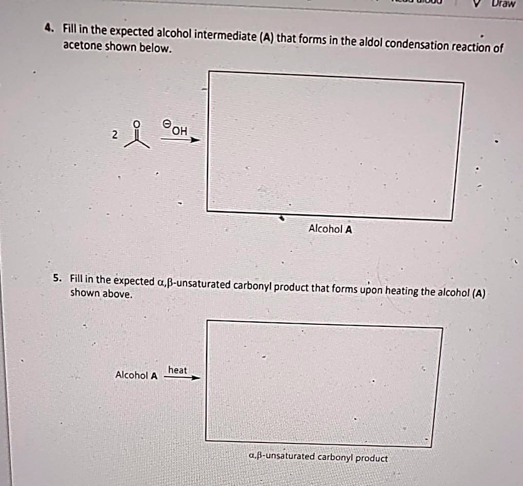 SOLVED: Diam Fill in the expected alcohol intermediate acetone shown ...
