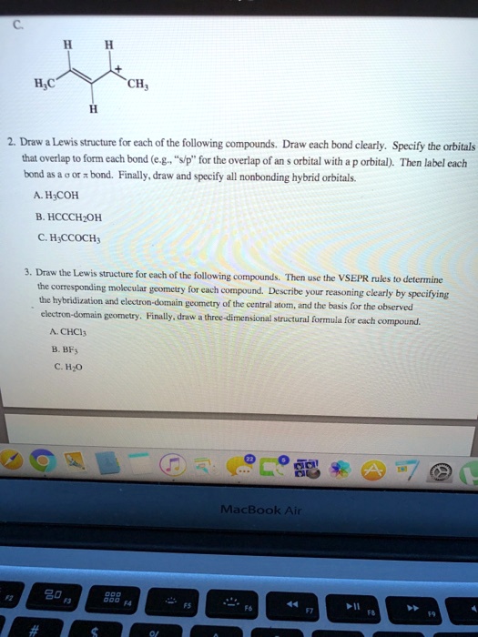 Hc Ch Draw Lewis Structure For Each Of The Following Compounds Draw Each Bond Clearly Specily