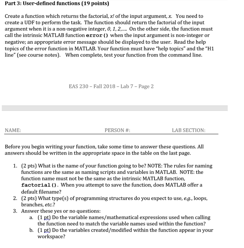 SOLVED: Part 3: User-defined functions (19 points) Create a function which returns the factorial ...