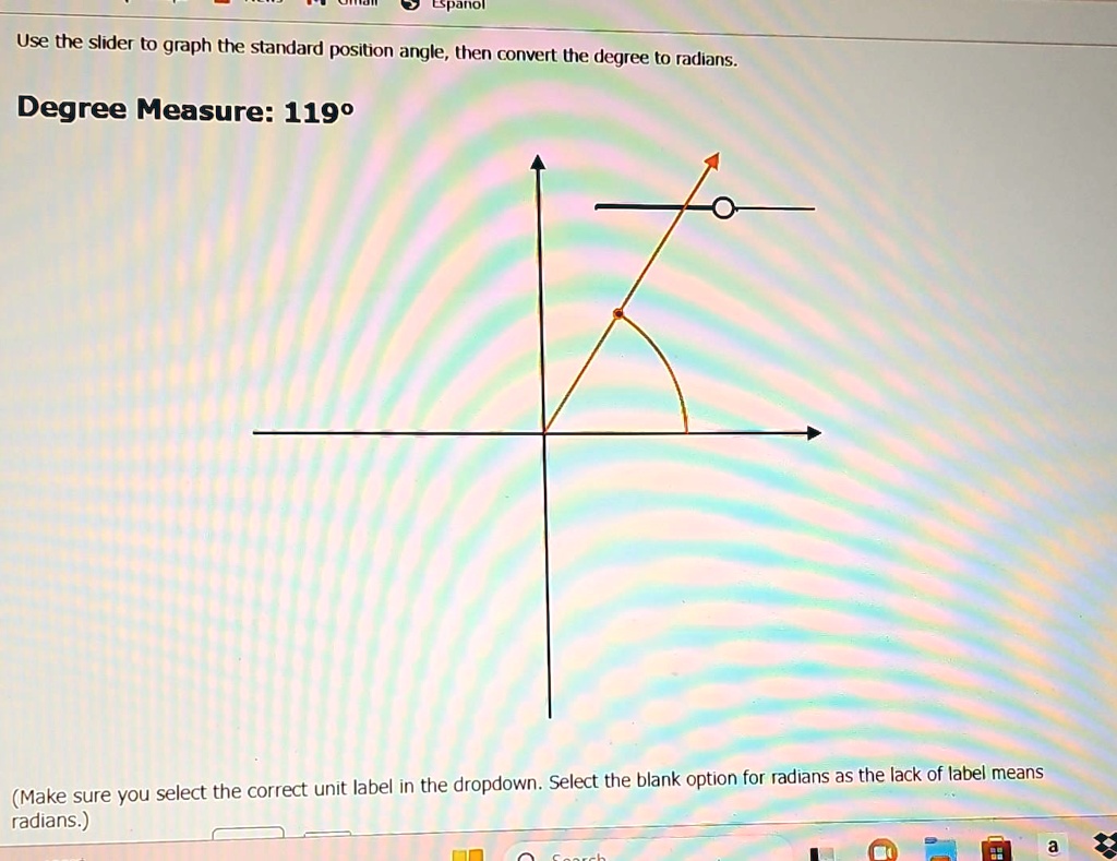 SOLVED: Texts: Español Utiliza el deslizador para graficar el ángulo en ...