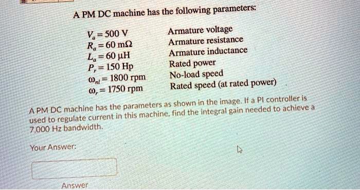 a pm dc machine has the following parameters va 500 v armature voltage ...