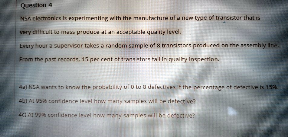 Question 4 NSA electronics is experimenting with the manufacture of a ...