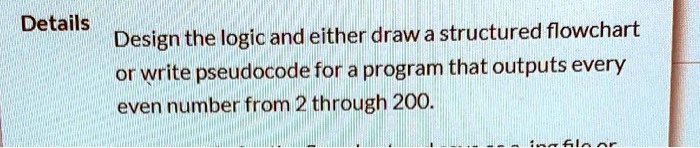 Solved Using The Python Language How Do I Write Pseudocode That Outputs Every Even Number From