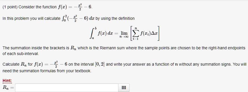 SOLVED: point) Consider the function f(z) = 2 In this problem You will calculate JG (- 6) dx by ...