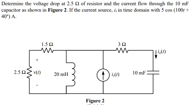 electrical circuit determine the voltage drop at 25 0 of resistor and ...