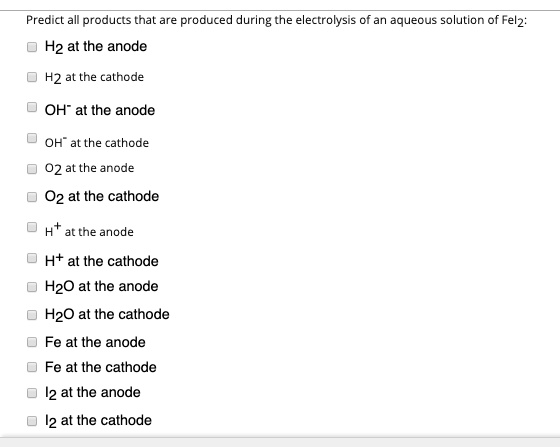 SOLVED: Predict all products that are produced during the electrolysis ...