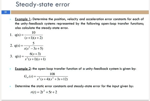 SOLVED: Example 1: Determine the position, velocity, and acceleration error constants for each ...