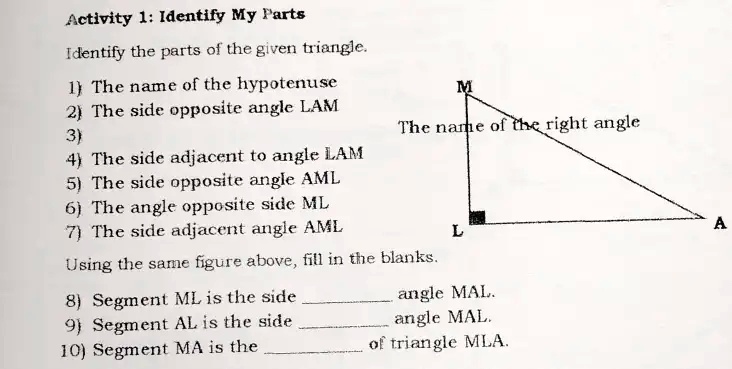 Activity 1: Identify My Parts Identify the parts of the given triangle ...