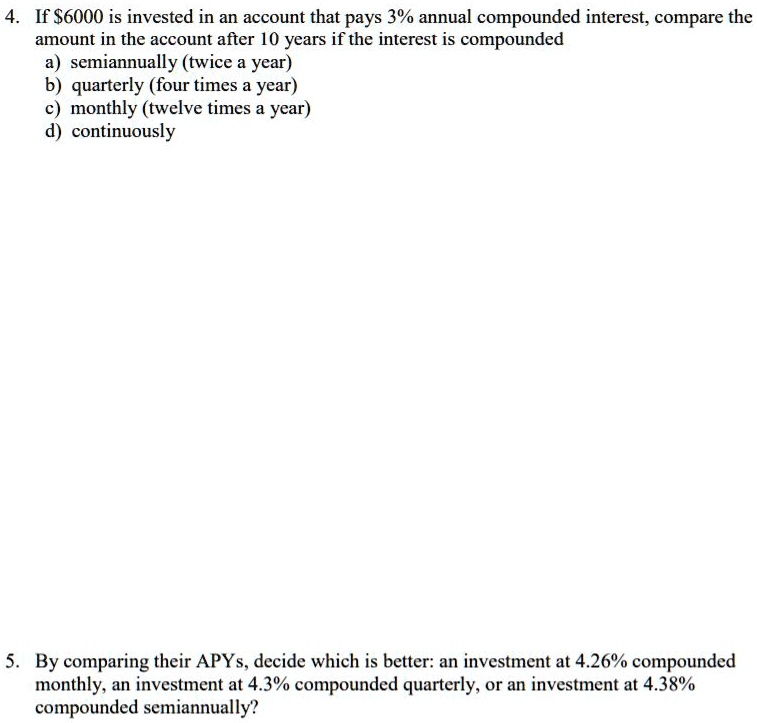 SOLVED: If 6000 is invested in an account that pays 3% annual ...